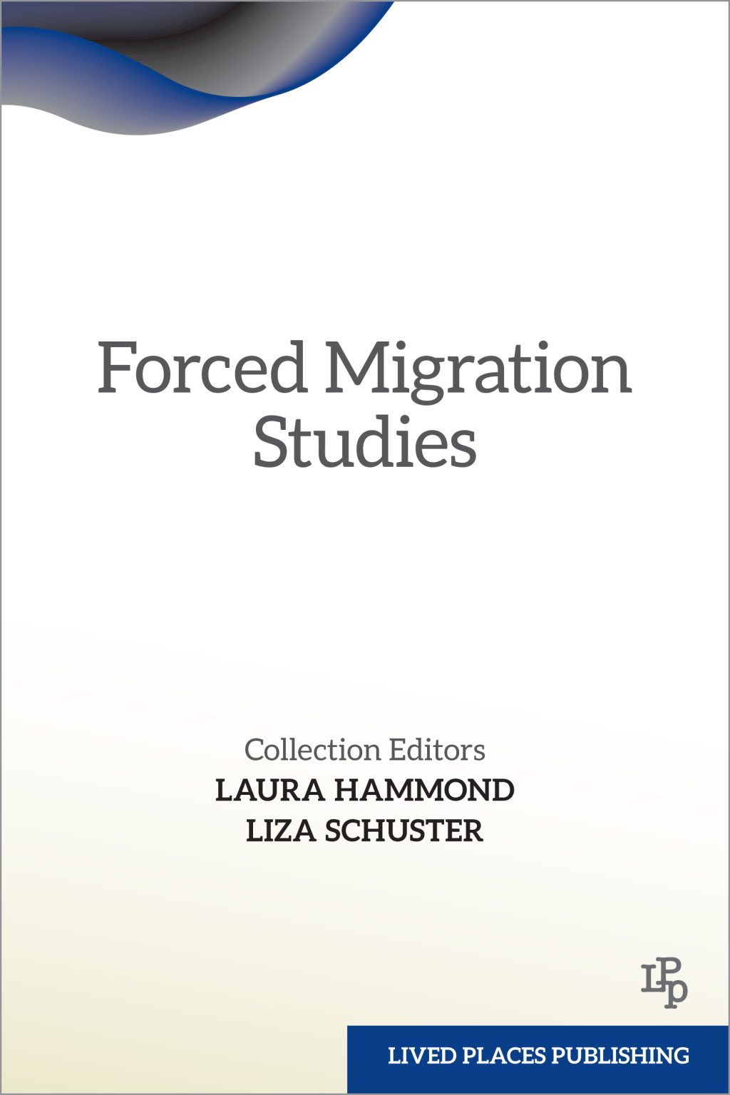 Forced Migration Studies - Lived Places Publishing