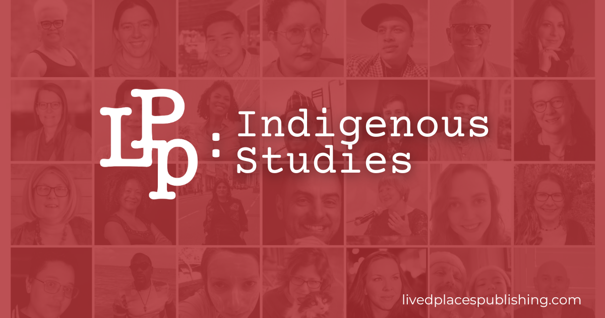 Indigenous Studies - Lived Places Publishing